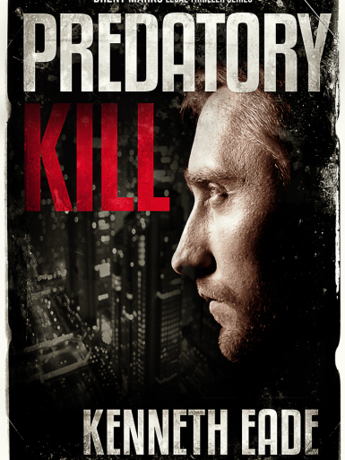 Author Kenneth Eade, assassination thriller books, terrorism thriller ...